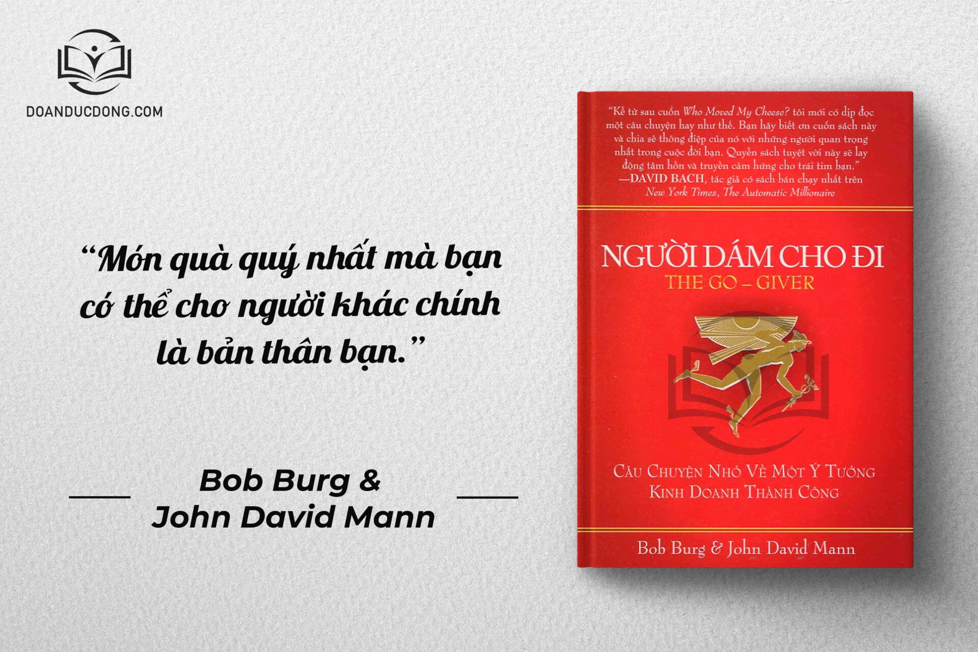 NHỮNG CÂU NÓI HAY TỪ SÁCH NGƯỜI DÁM CHO ĐI (5 TRÍCH DẪN) – Đoàn Đức ...
